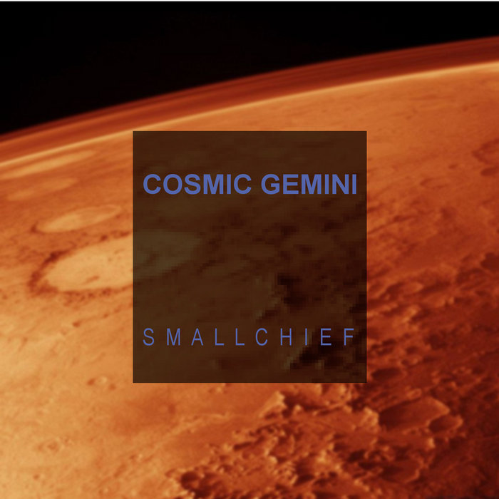 Cosmic Gemini | Small Chief