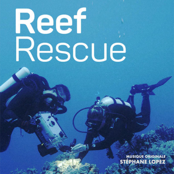 Reef Rescue | Stéphane Lopez