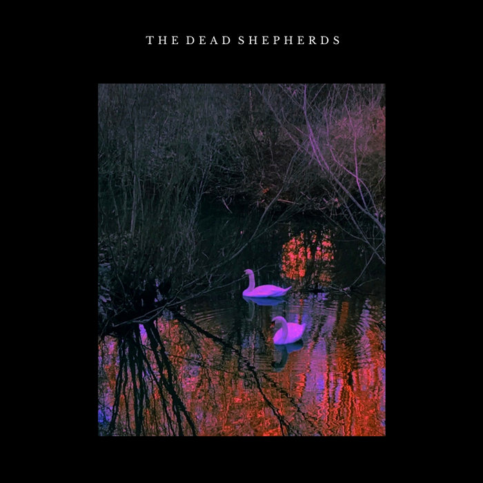 The Dead Shepherds | The Dead Shepherds