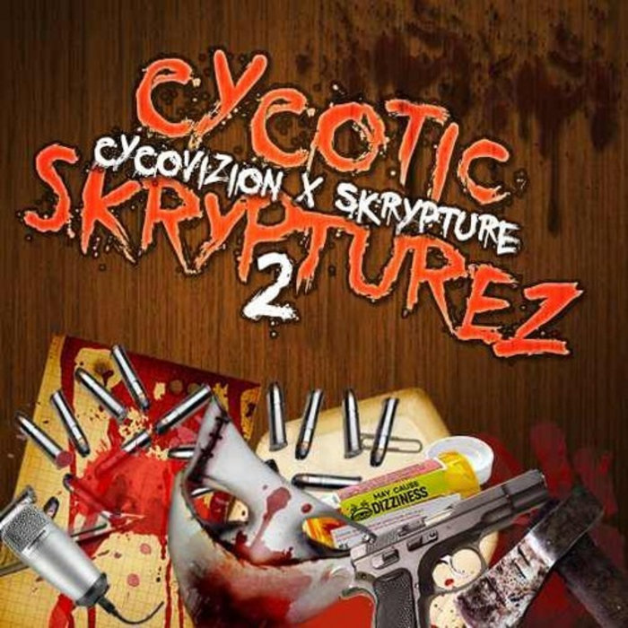 Cycotic Skrypturez II | Skrypture x cycoviZion | Skrypture