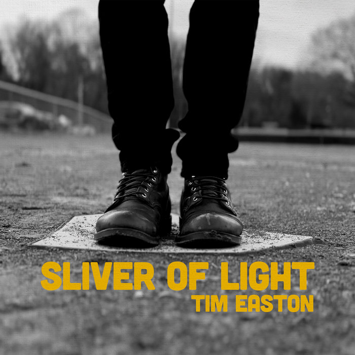 Sliver of Light | Tim Easton