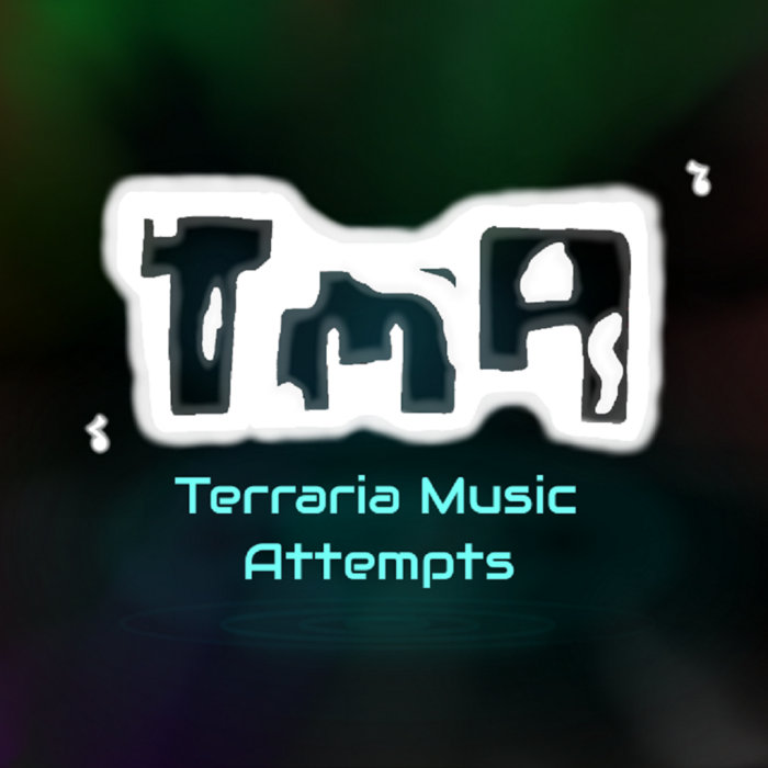 Terraria Music Attempts (TMA) Vol.1 | Nyenoidz