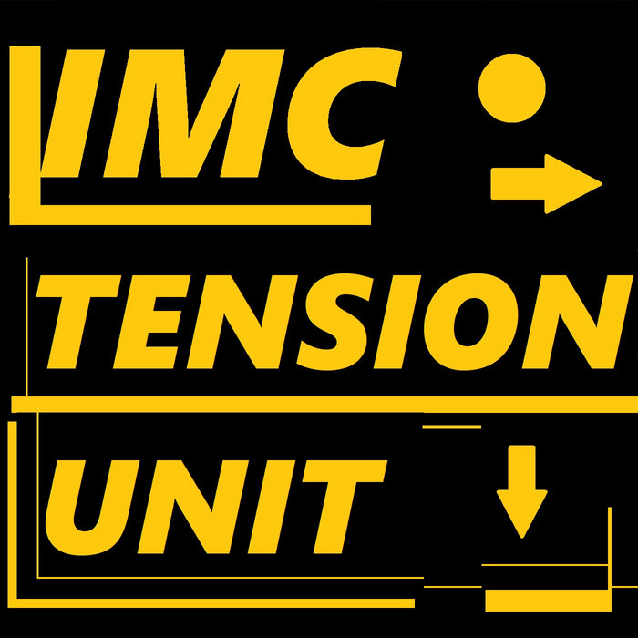 Tension Unit | IMC | Sticky Frog Records