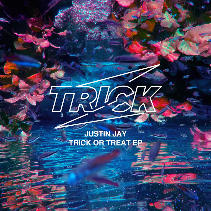 Trick Or Treat EP | Justin Jay | Trick