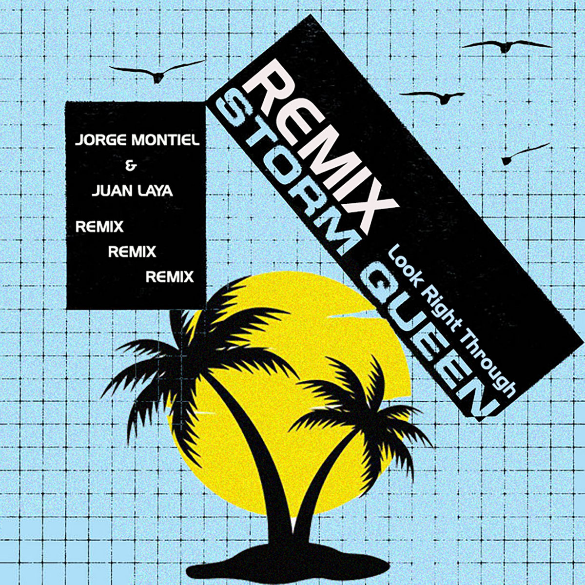 Look Right Through (Jorge Montiel & Juan Laya Remix) Storm Queen - Free ...
