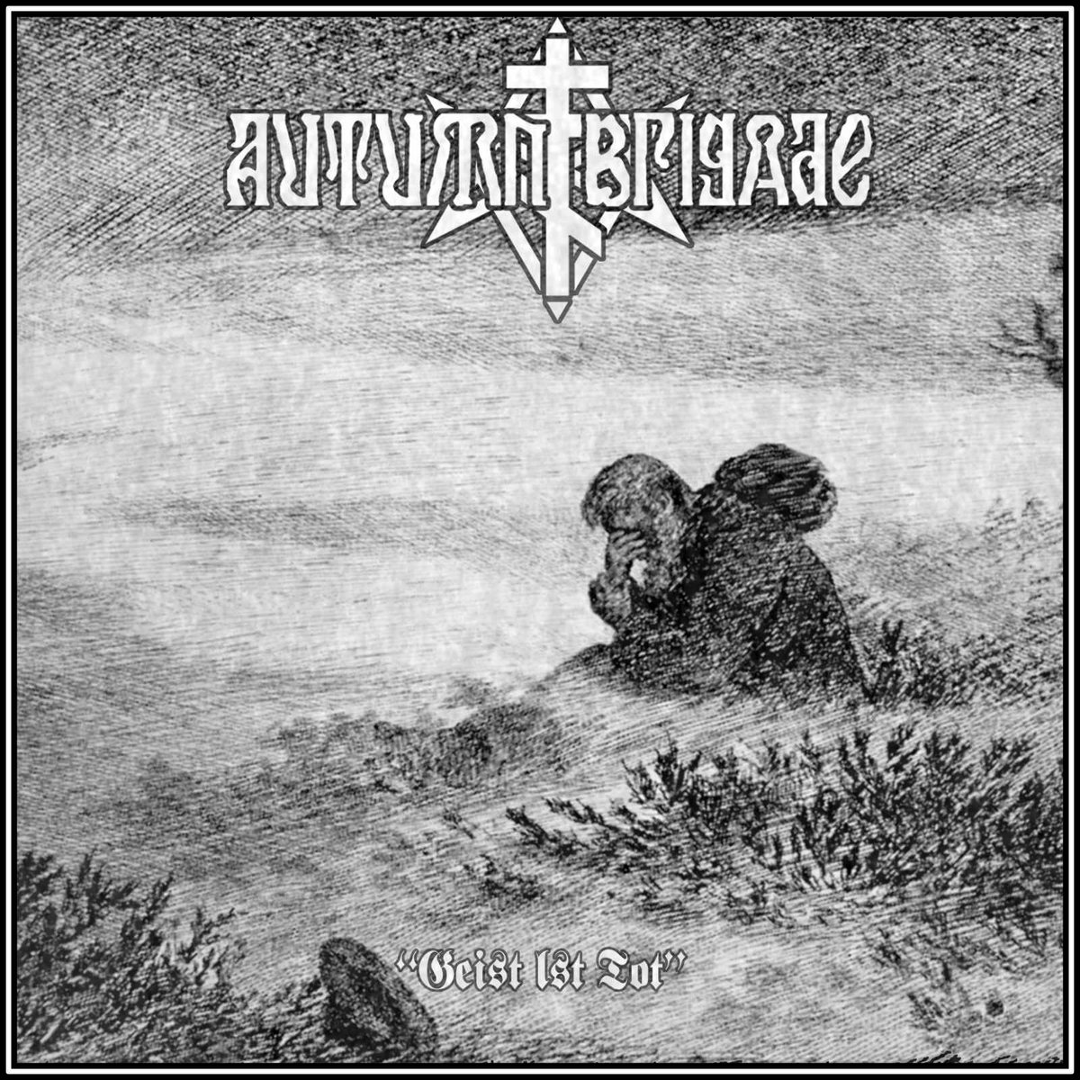 Geist Ist Tot | Autumn Brigade