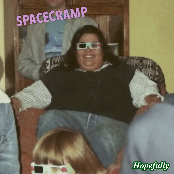 Hopefully | Spacecramp | Space Cramp