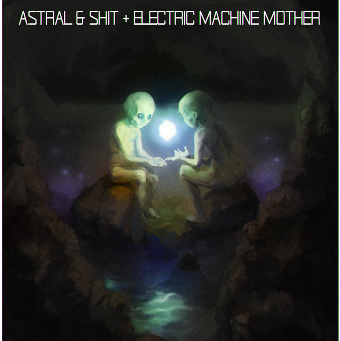Self-Titled | Astral & Shit Feat. Electric Machine Mother | sonnov