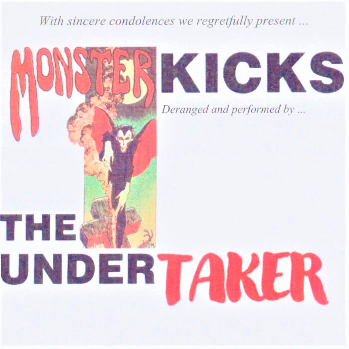 Monster Kicks | The Undertaker