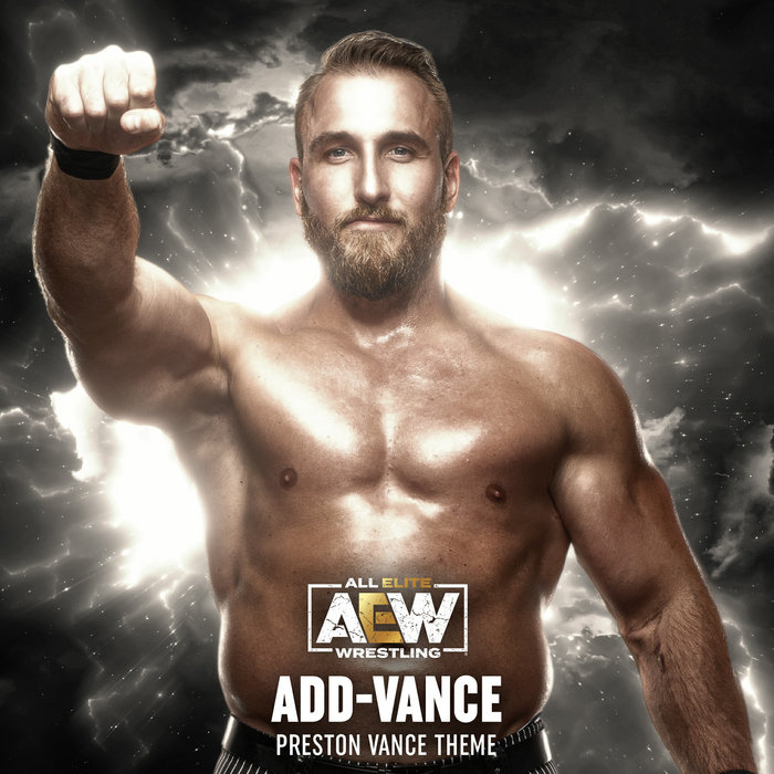 Add-Vance ft. Teek Hall (Preston Vance Theme) | All Elite Wrestling