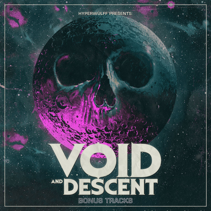 Void And Descent (Bonus Tracks) | Hyperwülff