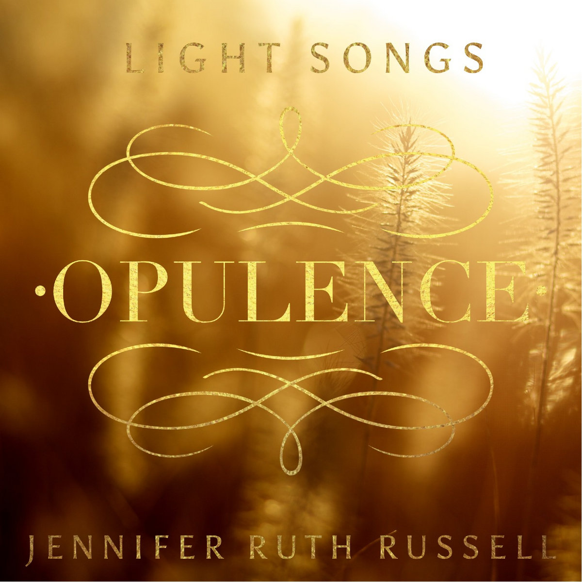 Opulence | Jennifer Ruth Russell
