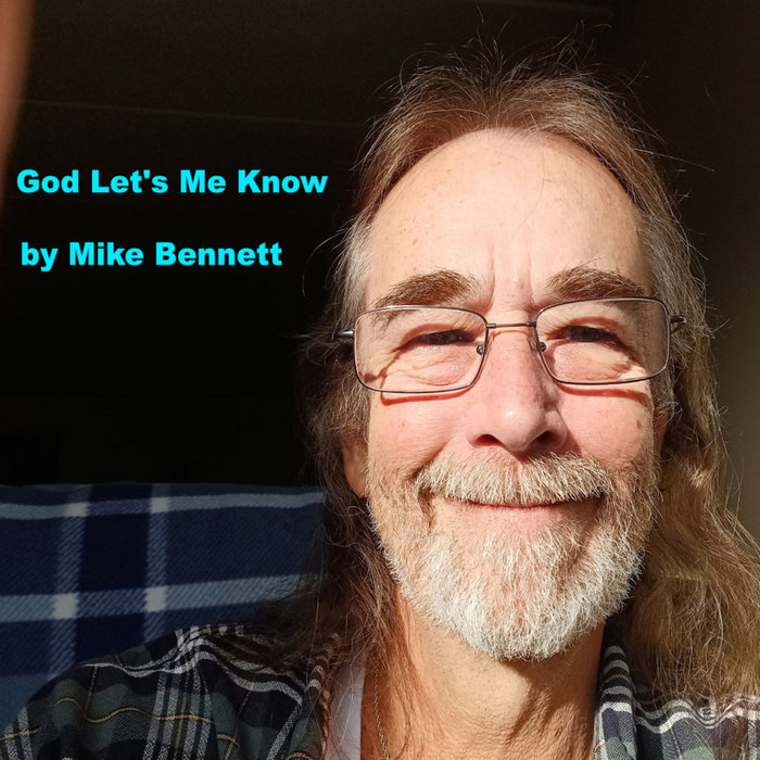 God Let's Me Know | Mike Bennett