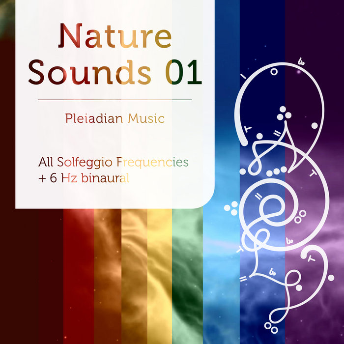 Nature Sounds 01 - all Solfeggio Frequencies & 432 Hz + 6 Hz binaural | Pleiadian Music