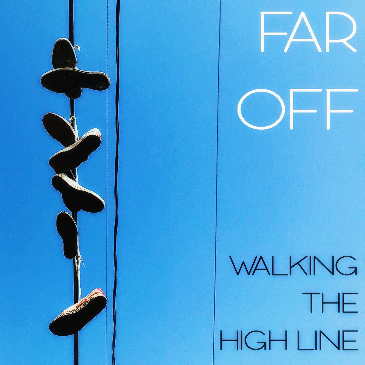Walking the high line | Far Off