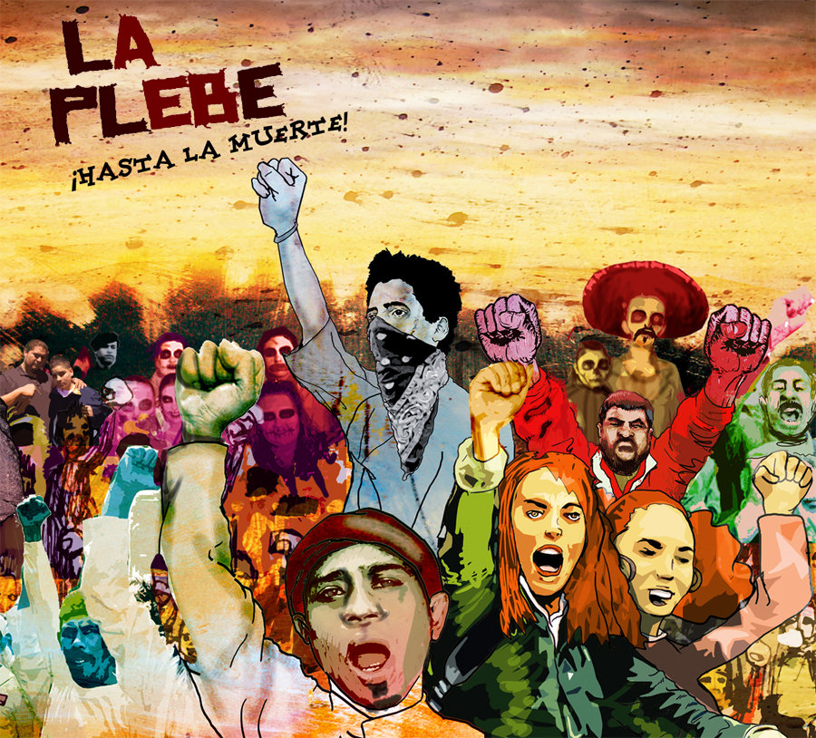 ¡Hasta la Muerte! | La Plebe