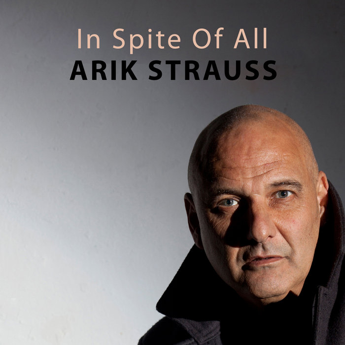 In Spite Of All | Arik Strauss
