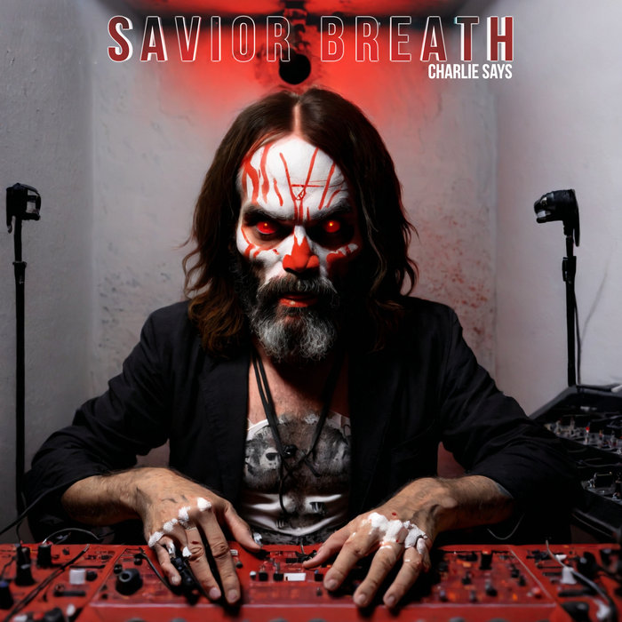 Charlie Says | Savior Breath | The Mercenary Imprint