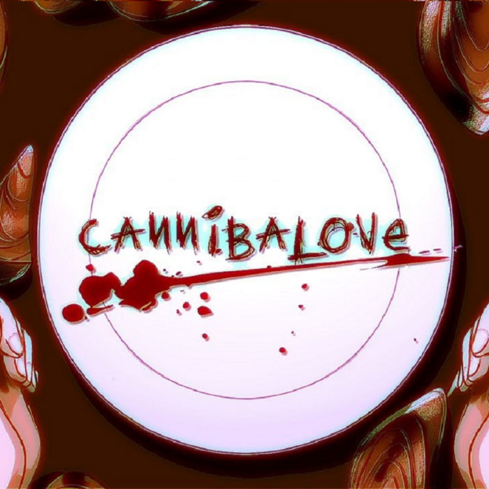 Cannibalove ft. Dex & Daina | Cawer | CawerP