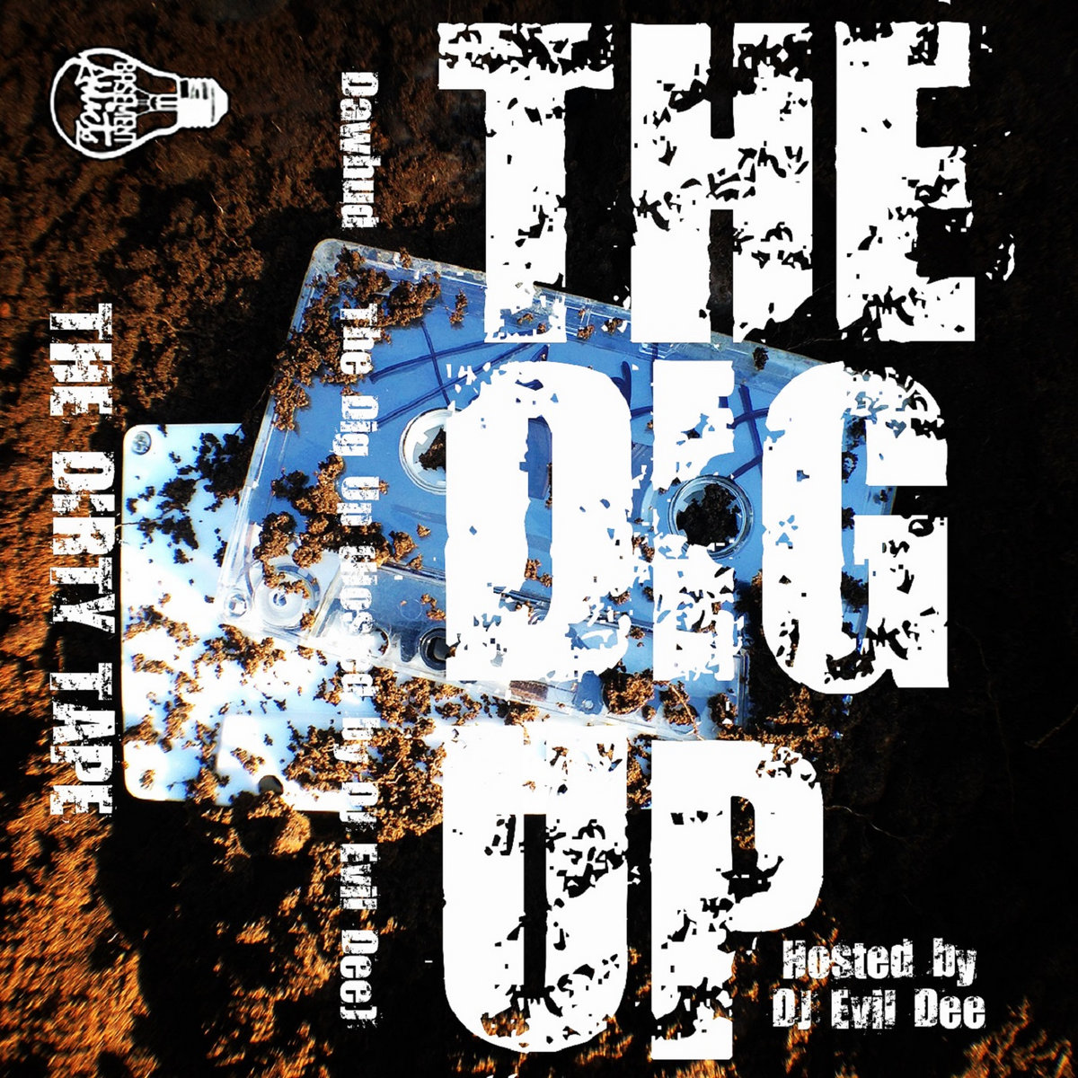 The Dig Up hosted by DJ Evil Dee (10 Year Anniversary Ed.) | Dawhud ...