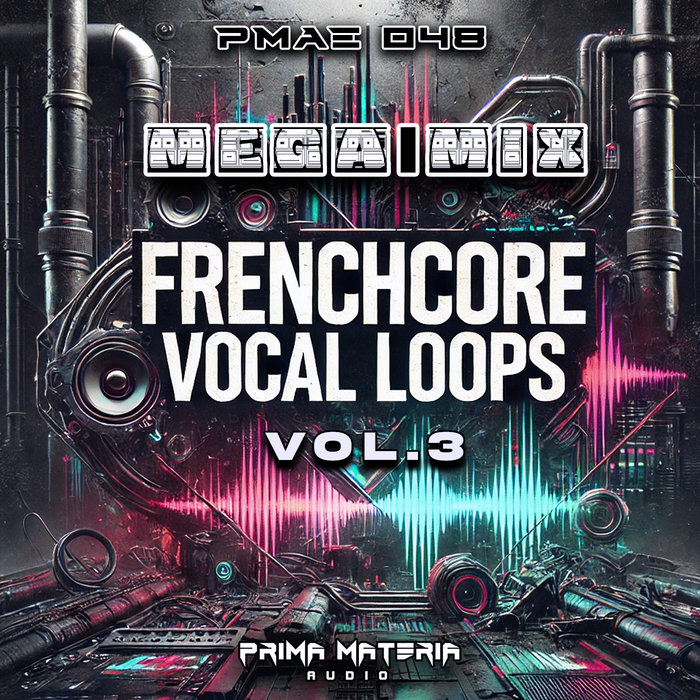 [PMAE048] Frenchcore Vocal Loops Mega Mix Vol . 3 (Sample Pack) | Exode ...