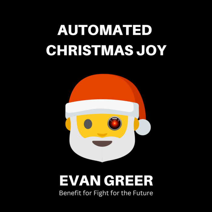 Automated Christmas Joy | Evan Greer
