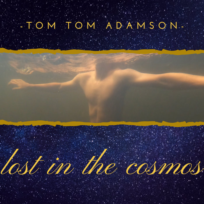 Lost in the Cosmos (Reimagined) | Tom Adamson