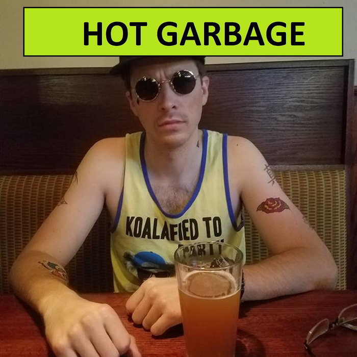 Hot Garbage | Wah day