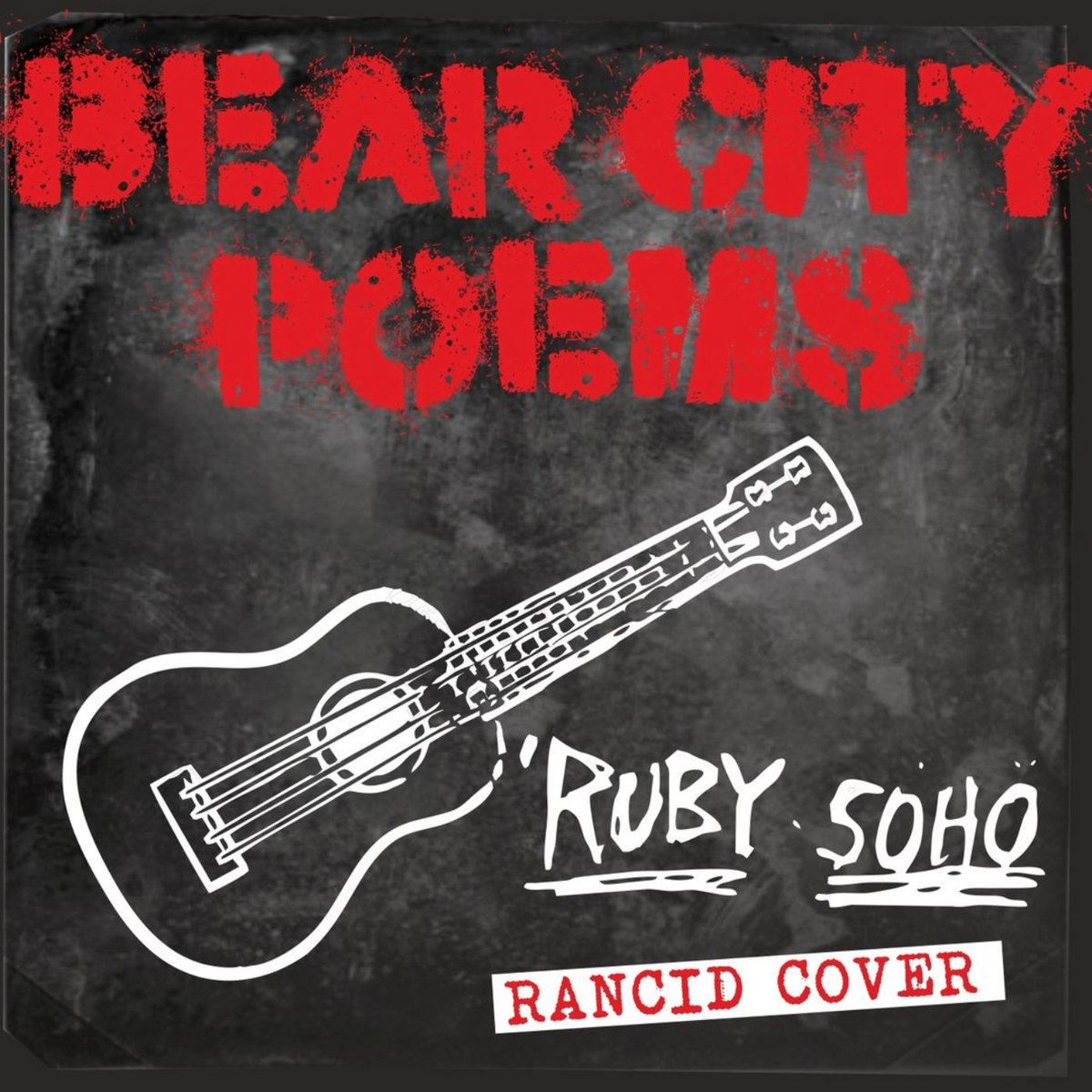 Ruby Soho (Rancid cover) | BEAR CITY POEMS