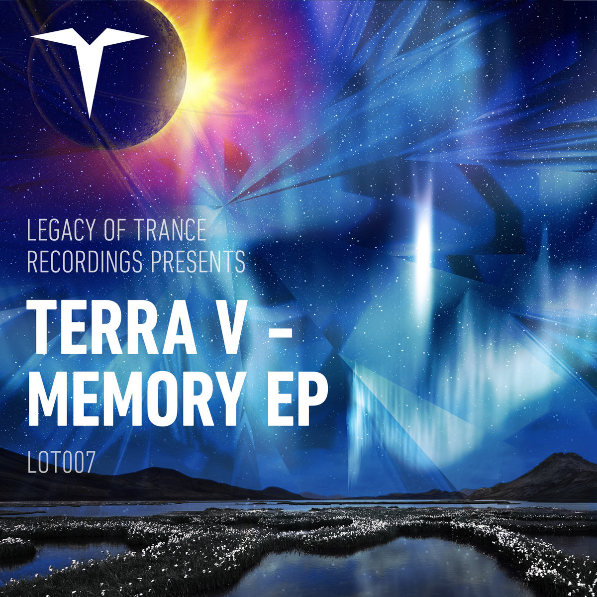 Memory EP | Terra V. | Legacy Of Trance Recordings