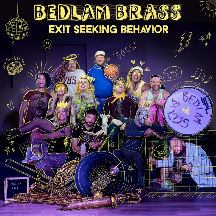 Exit Seeking Behavior | Bedlam Brass