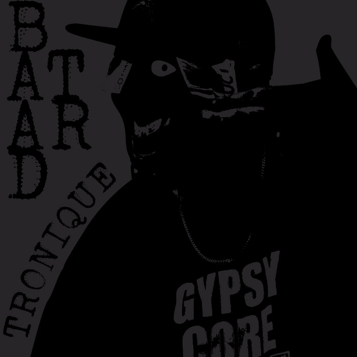 Baad Art | BATARD TRONIQUE