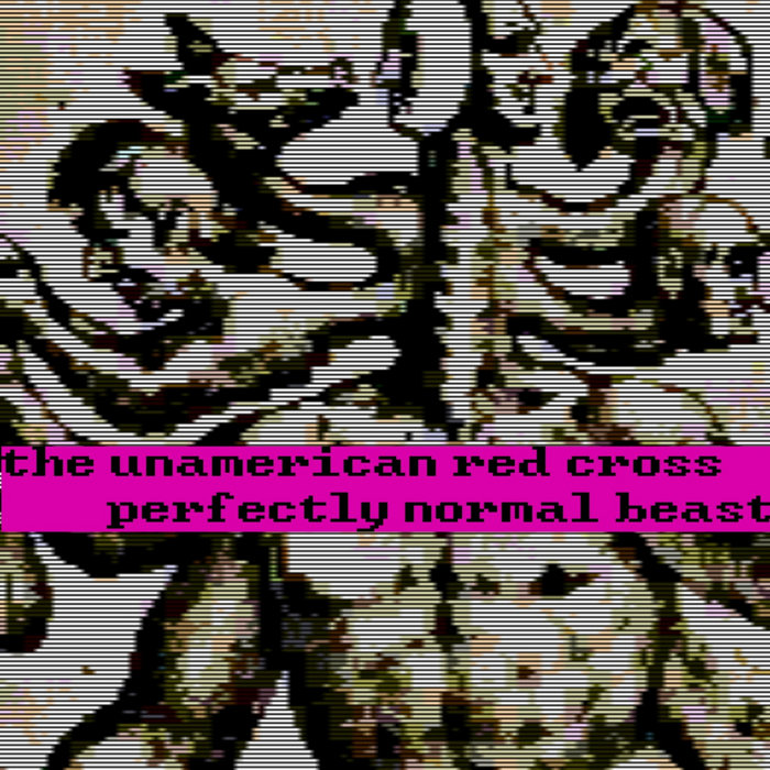 Perfectly Normal Beast | The Unamerican Red Cross