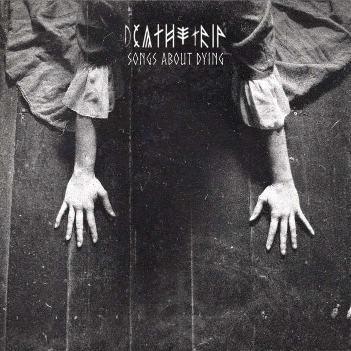 Death Trip - Songs About Dying | Nocturnal Curse Records