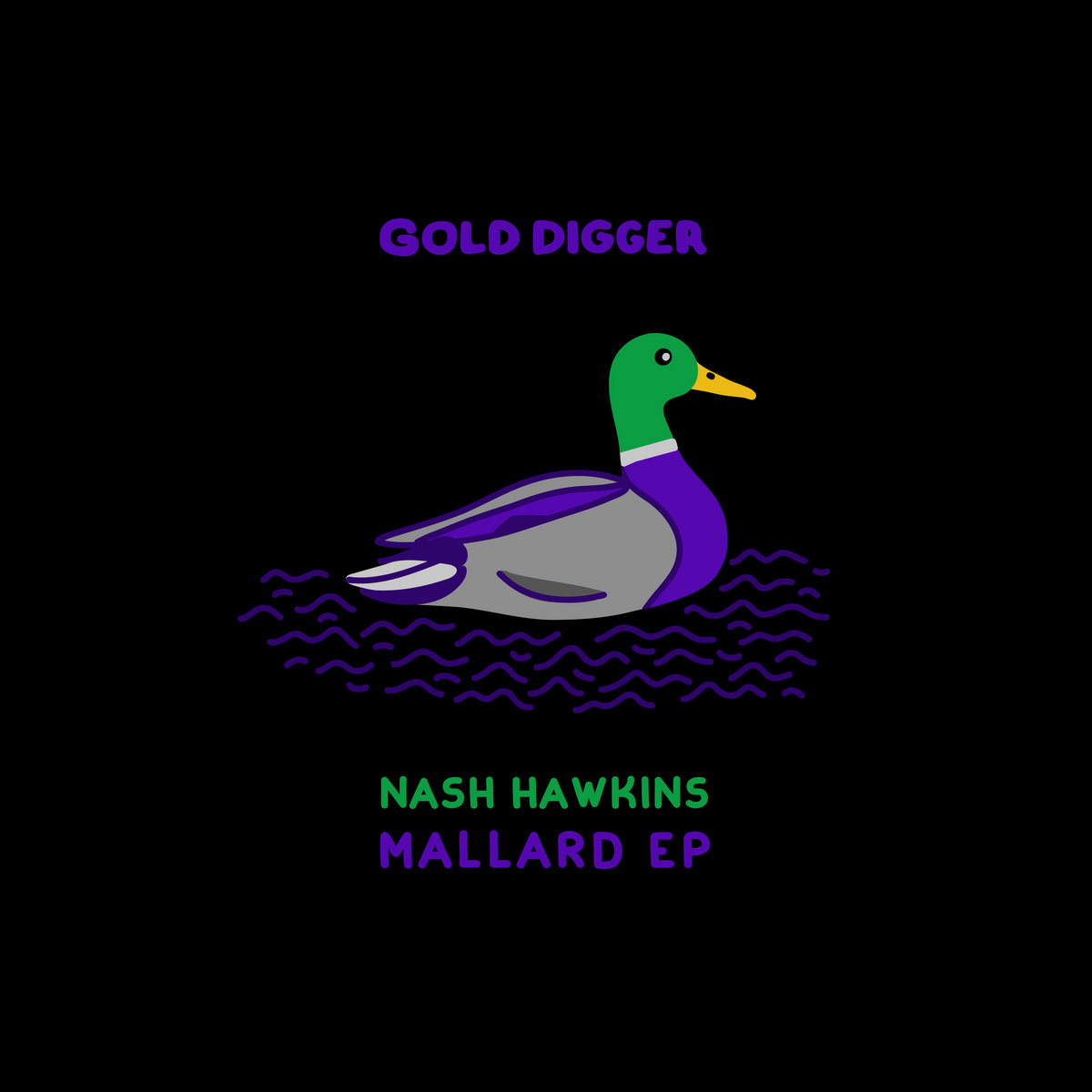 Mallard EP | Nash Hawkins | Gold Digger Records