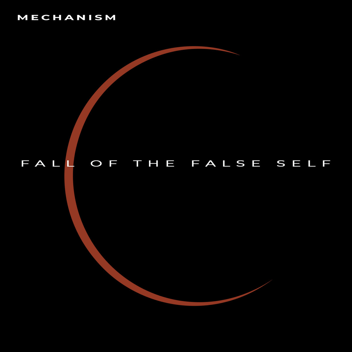 Fall of the False Self | Mechanism