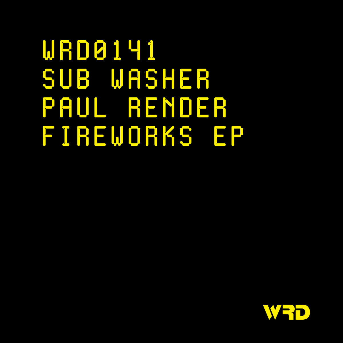 WRD0141 - Sub Washer, Paul Render - Fireworks EP 723277664415 | Sub ...