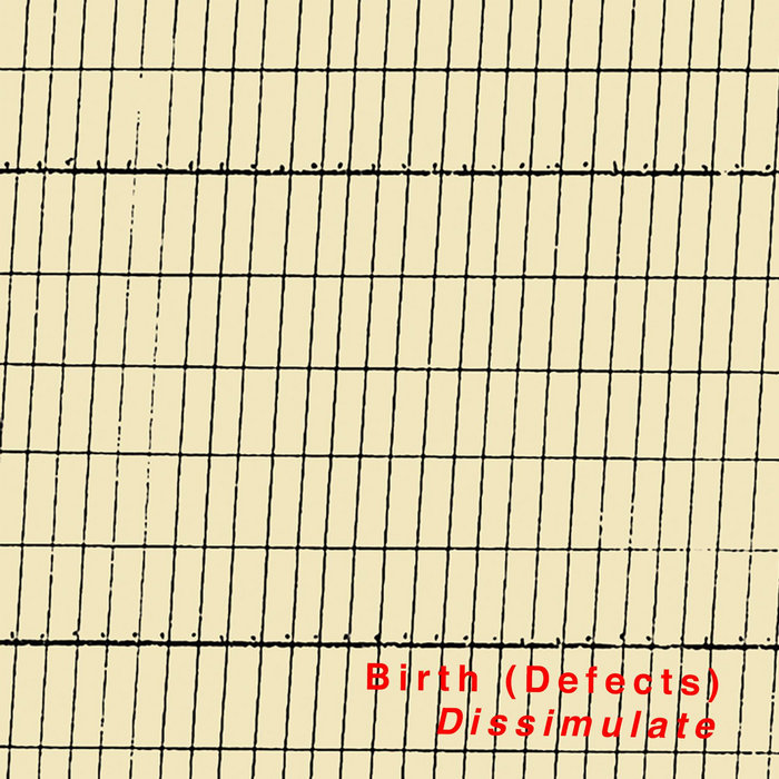 Dissimulate | Birth (Defects)