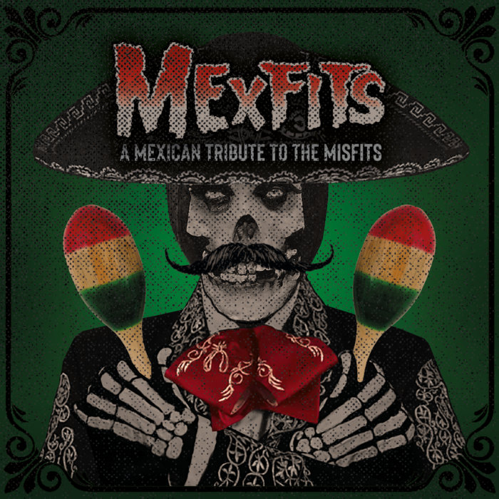 MEXFITS A MEXICAN TRIBUTE TO MISFITS | DIXLEXIA RECORDX