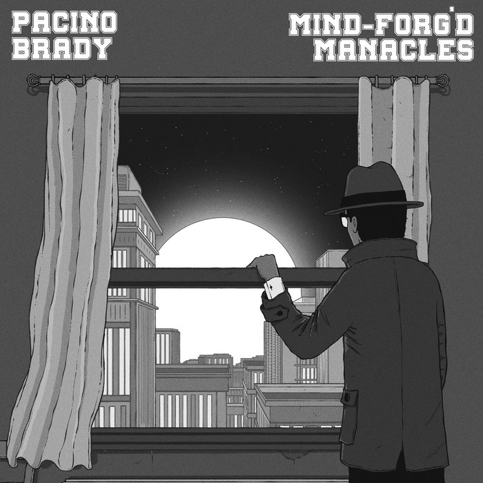 Mind-Forg'd Manacles | Pacino Brady