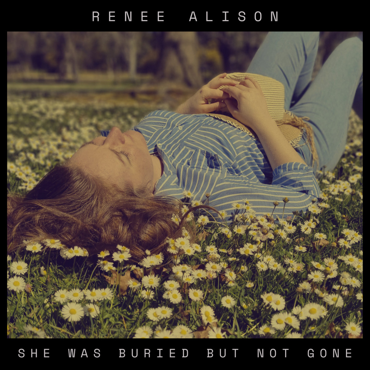 She Was Buried But Not Gone | Renee Alison