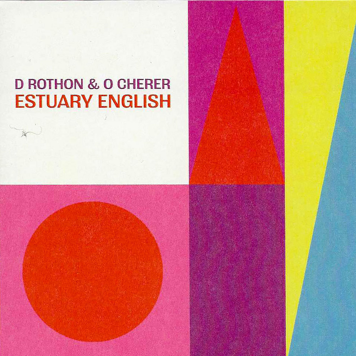 Estuary English | D Rothon & O Cherer | Oliver Cherer