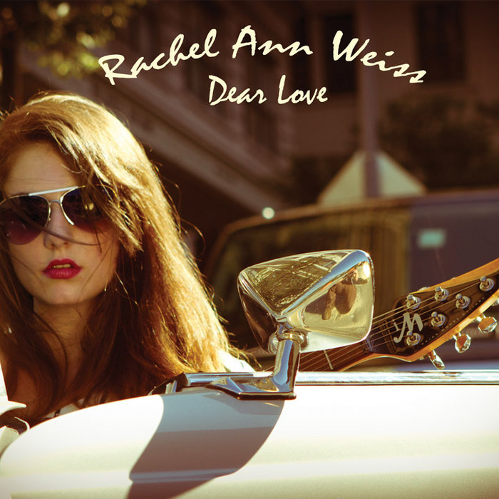 Dear Love | Rachel Ann Weiss