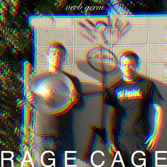 RAGE CAGE | Verb Germ