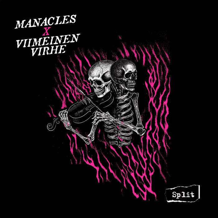 Split w/ Viimeinen Virhe | Manacles