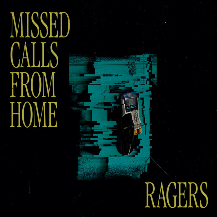 Missed Calls From Home | Ragers