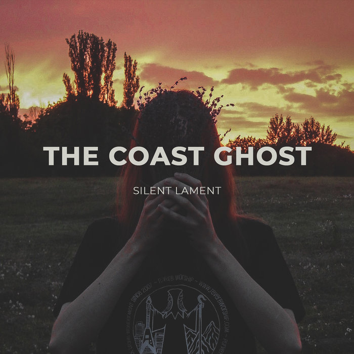 Silent Lament | The Coast Ghost