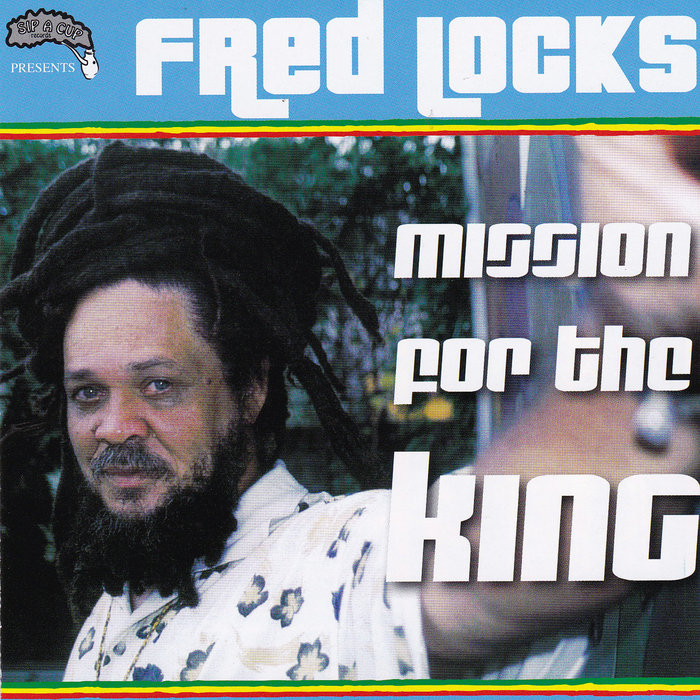 DUBCUP FT FRED LOCKS .. MISSION FOR THE KING | DUBCUP FT FRED LOCKS ...