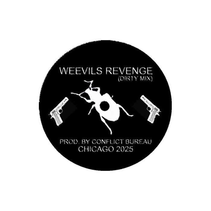 WEEVILS REVENGE | CONFLICT BUREAU | C.DICERO