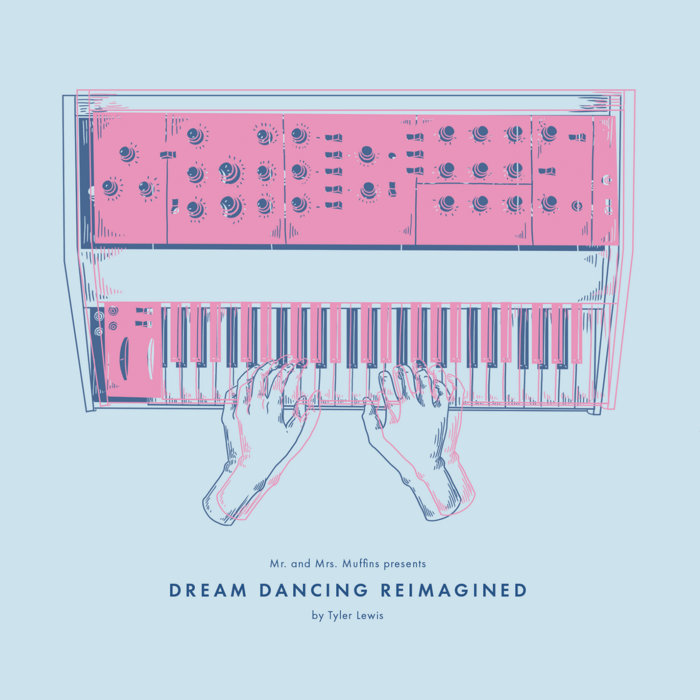 Dream Dancing Reimagined EP | Mr. and Mrs. Muffins